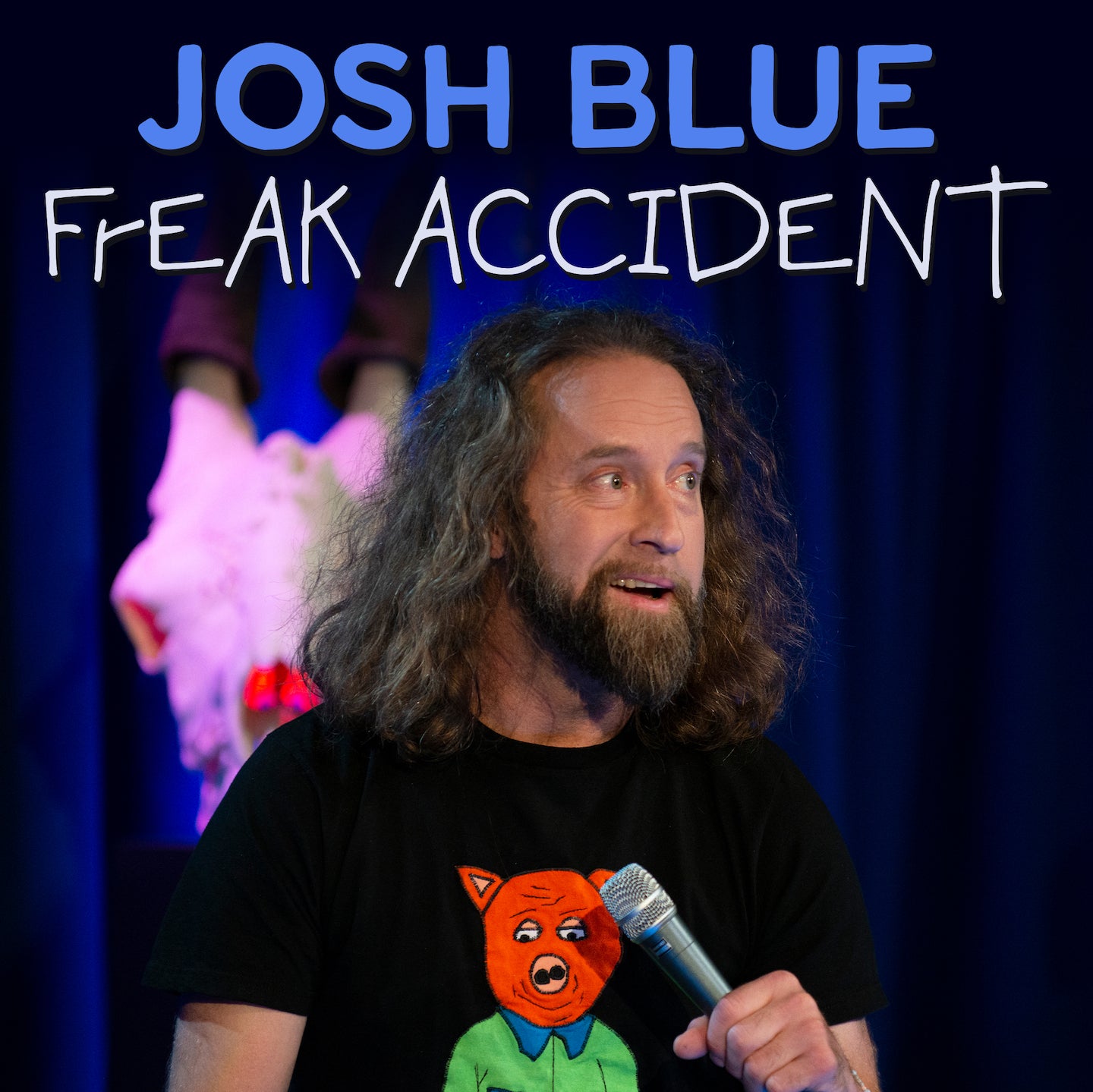 Josh Blue - Freak Accident - Digital Audio Album – 800 Pound Gorilla