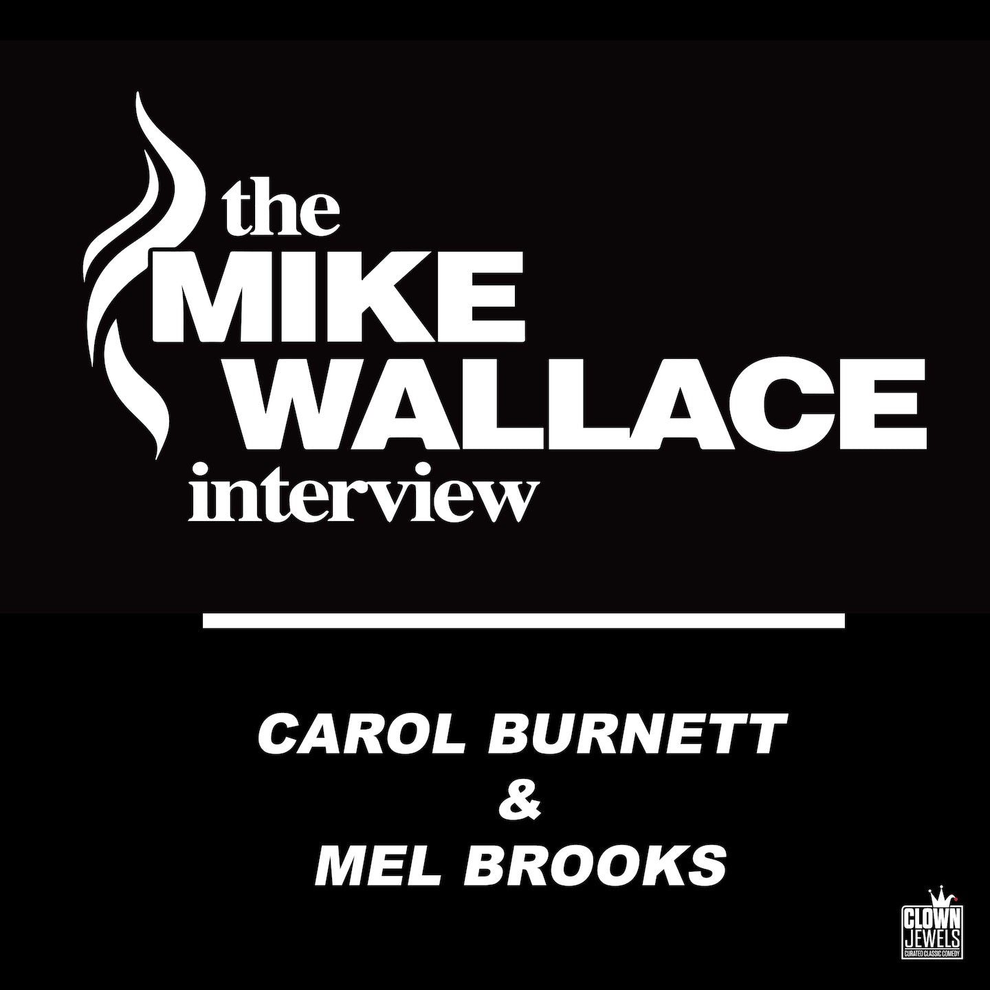 Mike Wallace - The Mike Wallace Interview: Carol Burnett & Mel Brooks ...